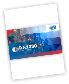 TIN2030: A Vision for Tin - International Tin Association